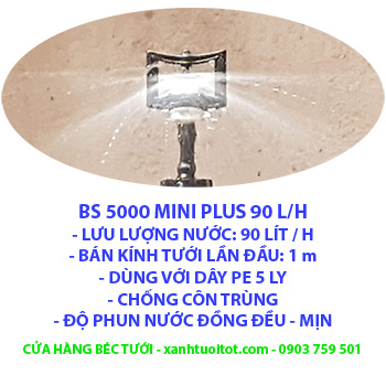 BÉC TƯỚI TIẾT KIỆM - BS 5000 Mini Plus 90